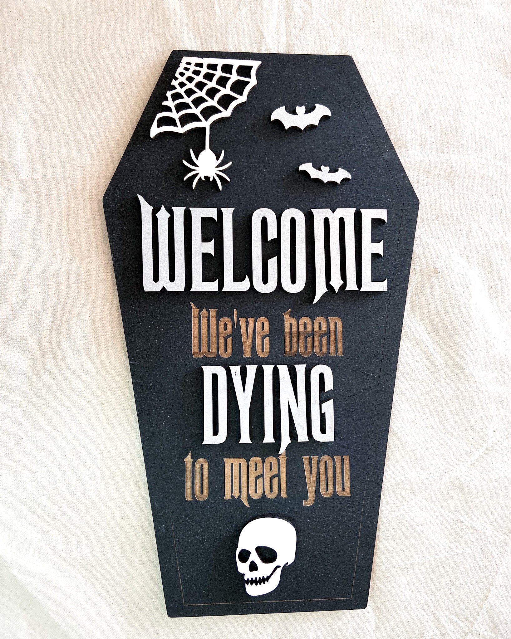 We've Been Dying To Meet You Coffin Sign | marley mae market & paperie